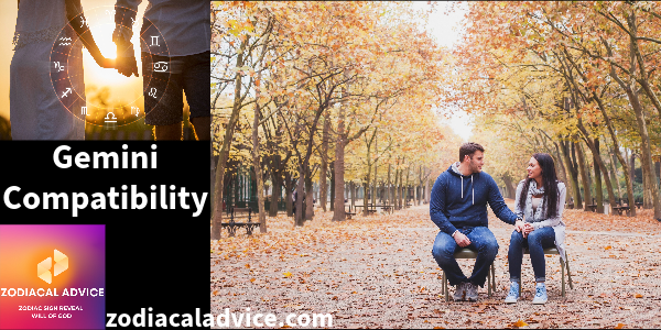 Gemini Compatibility with All other Zodiac Signs - Zodiacal Advice